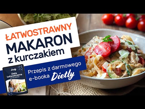 Łatwy przepis na makaron z kurczakiem - jadłospis łatwostrawny