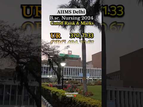 AIIMS delhi ❤️BSC NURSING Cut-off ranks & marks #aiimsbscnursing #shorts #trendingonreels