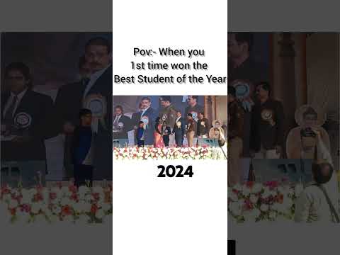 When you won 1st time the student of the Year 2024 , annual function.