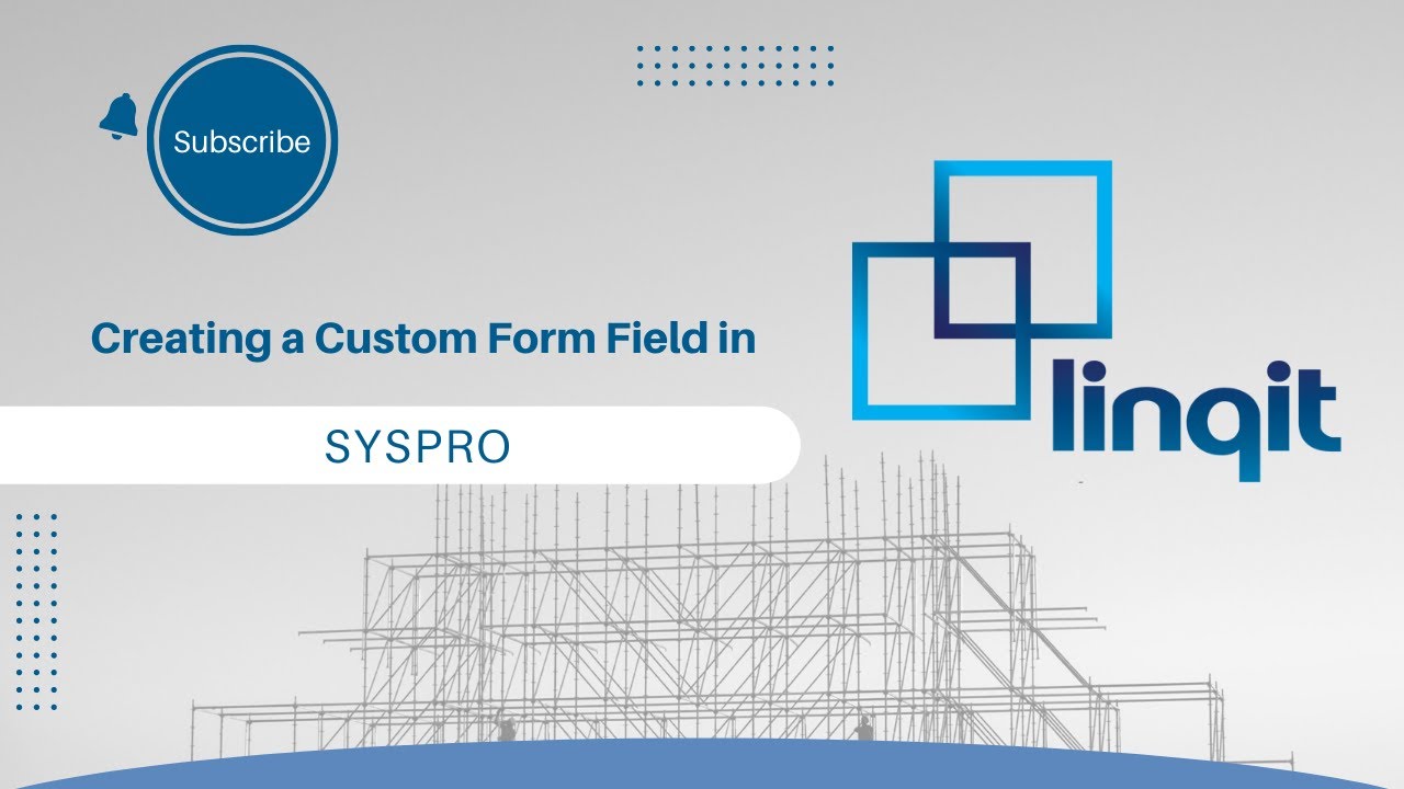 Creating a Custom Form Field in SYSPRO