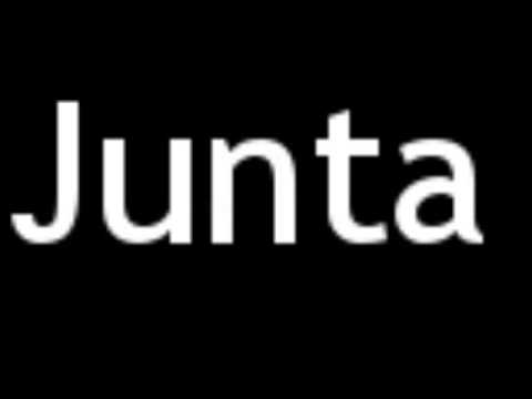 How To Pronounce Junta