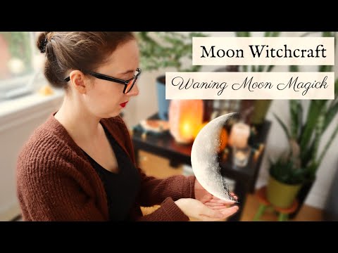 Moon Witchcraft 🌘 Waning Moon Magick