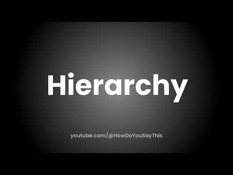 How to Pronounce Hierarchy