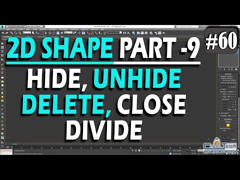 Learn 60 || 2D SHAPE PART 9 || HIDE UNHIDE DELETE CLOSE DIVIDE || 3DS MAX Tutorials in Hindi ...