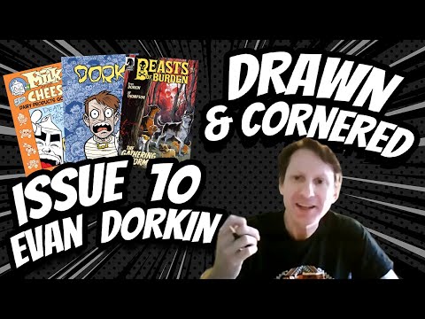 Interview w/ "Milk & Cheese" Artist, Evan Dorkin | Drawn & Cornered Issue 10 Season Finale
