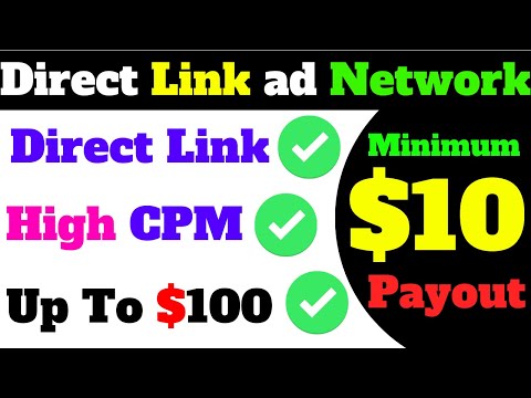 Direct Link ad Network High CPM $100+ Minimum Withdraw $10