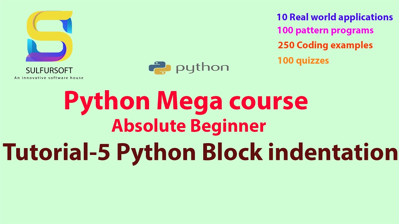 Python #1 Easy Tutorial for absolute beginners - Python Block Indentation