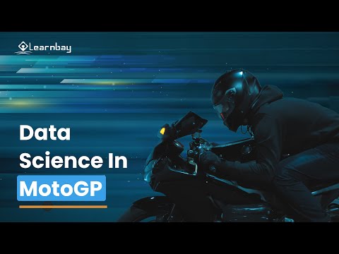 Data Science In MotoGP | Data Science In MotoGP Tech Explained & Driven By Data Engineer | Learnbay