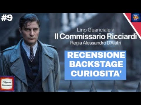 IL COMMISSARIO RICCIARDI : RECENSIONE  DELLA NUOVA SERIE DI RAI 1