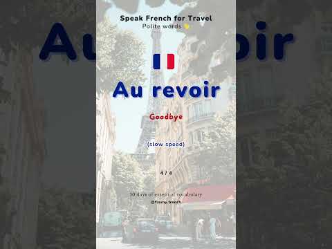 Day 1/30: "Au revoir" (Goodbye) • French for travel 🇫🇷✈️ #speakfrench #frenchfortravelers
