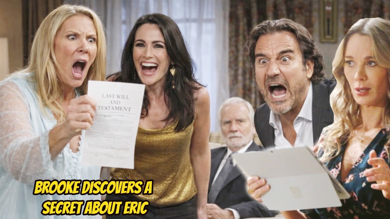 Brooke discovers a secret about Eric; he transferred his assets to Quinn The Bold and the Beautiful