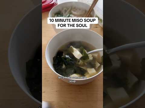 10 MINUTE MISO SOUP - 4 INGREDIENTS- THE PERFECT EASY, COZY SOUP FOR ANY MEAL. PROBIOTICS AND FIBER!