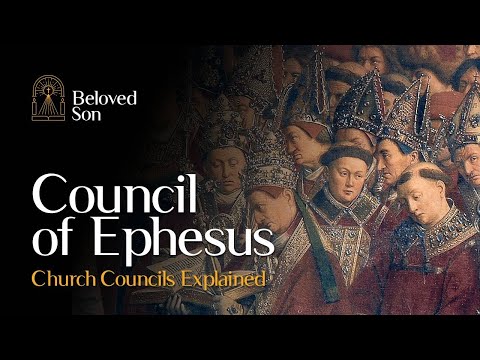 Council of Ephesus | Church Councils Explained (Part 3)
