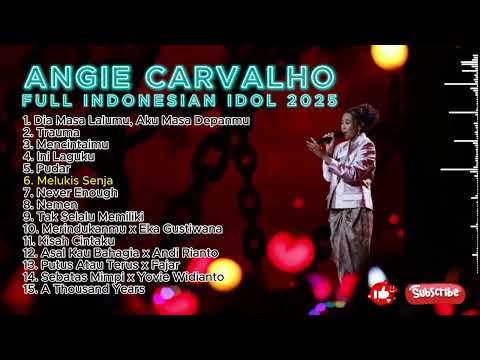 Angie Carvalho Full Album Terbaru Live Show Indonesian Idol 2025