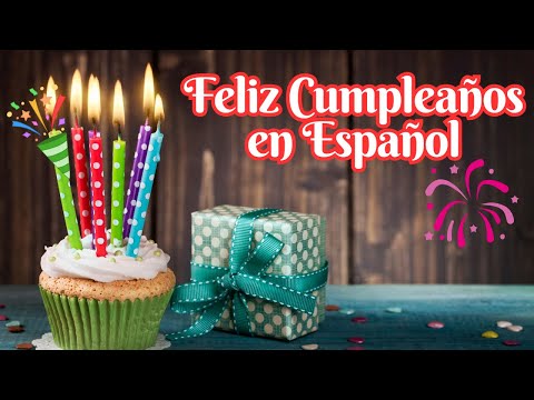 🎶 Canción Feliz Cumpleaños en Español 🎂Happy Birthday Song in Spanish 🎁✨