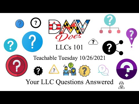 DMV Does LLCs 101 - Your LLC Questions Answered - Teachable Tuesday 10/26/2021