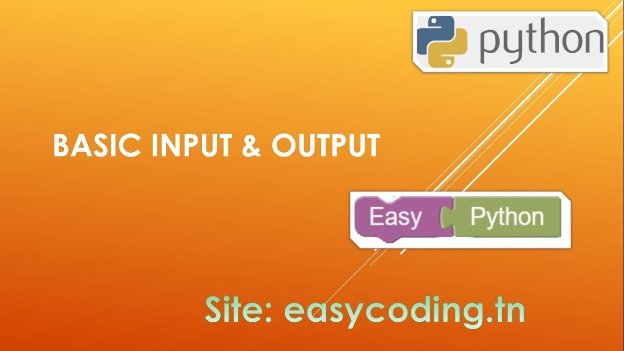 Easy Python tutorial: Basic INPUT OUTPUT operation
