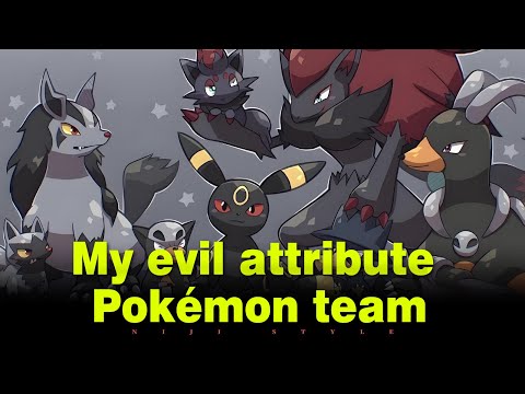Pokemon fanfiction:My evil attribute Pokémon team