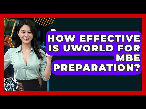 How Effective Is UWorld For MBE Preparation? - Law School Prep Hub