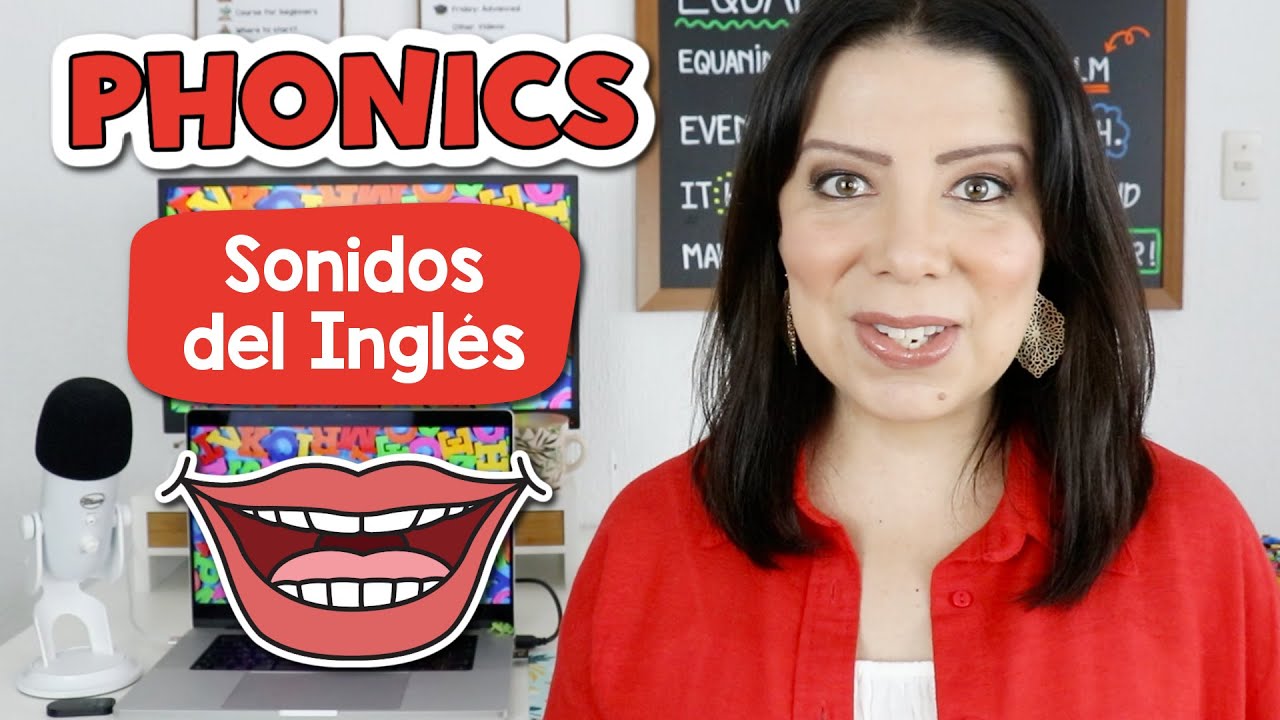 La Fonética en Inglés: La Clave para Pronunciar y Entender Mejor | Phonics