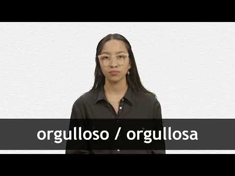 Traducción en inglés de “ORGULLOSO” | Collins Diccionario español-inglés