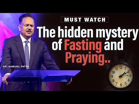 FASTING and PRAYING Can Change Your Life FOREVER! | Ps. Samuel Patta