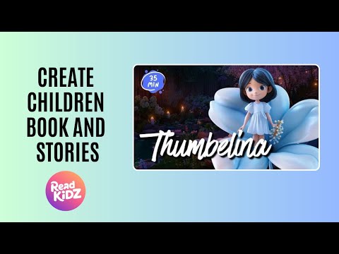Create a Children's Book & Story Video in Minutes with ReadKidz AI