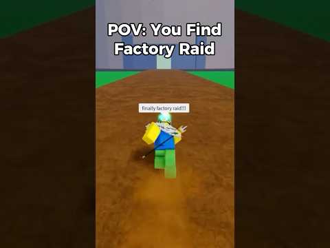 POV: You Find Factory Raid #bloxfruits #shorts #roblox