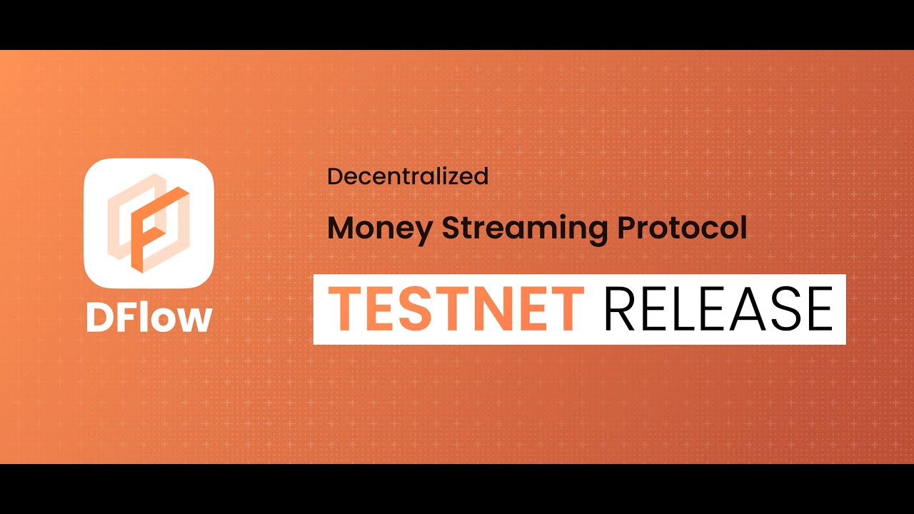 New Testnet : dFlow