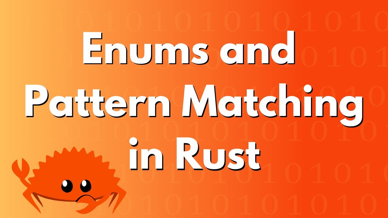 Enums and Pattern Matching in Rust