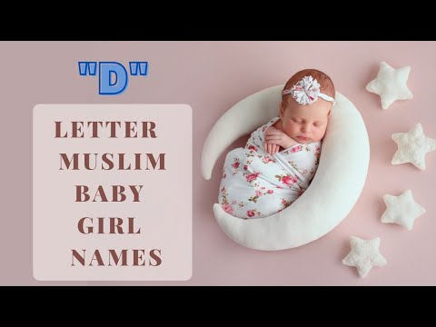 Muslim baby girl names starting with letter "D"/ Muslim baby girl names and meaning
