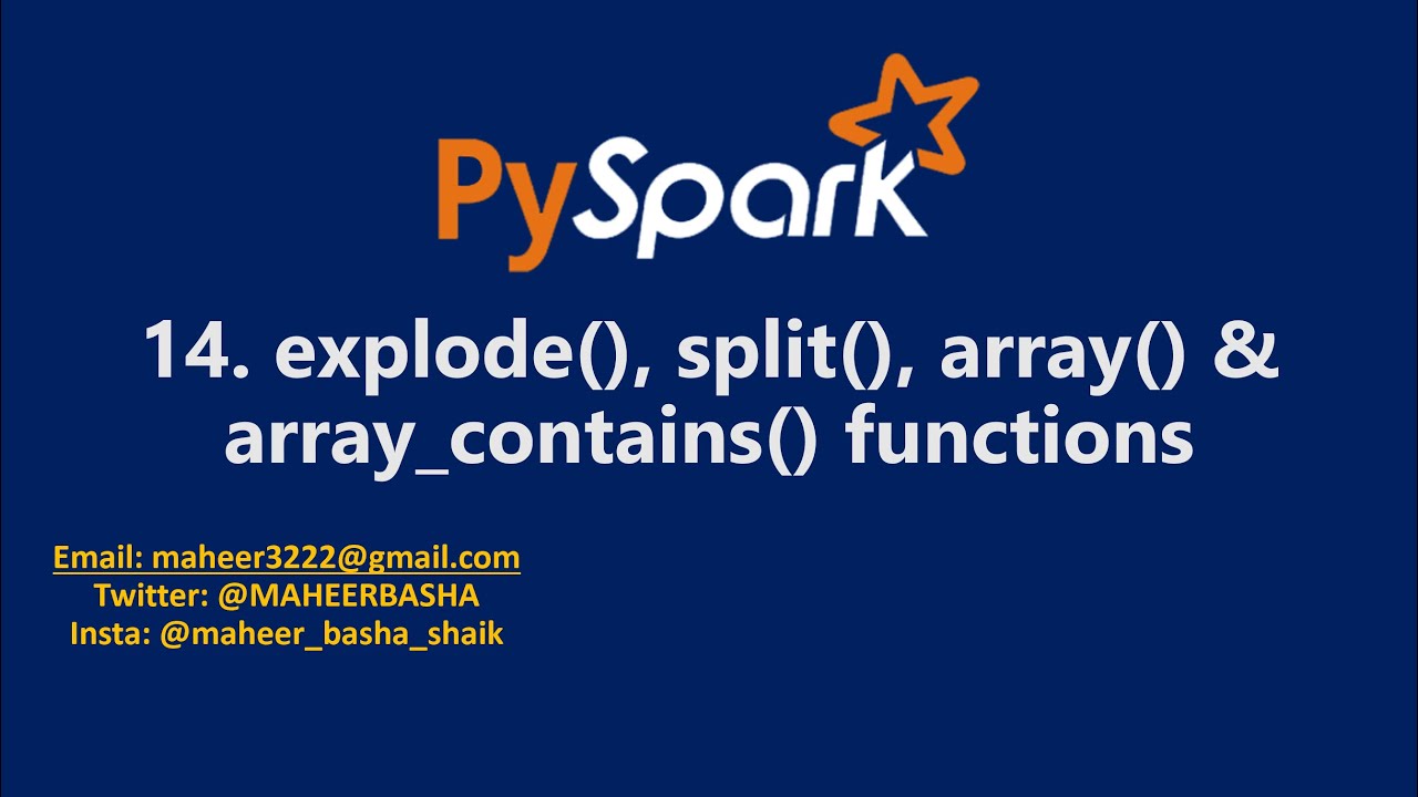 Understanding Array Functions In Pyspark Explode Split Array And Arraycontains