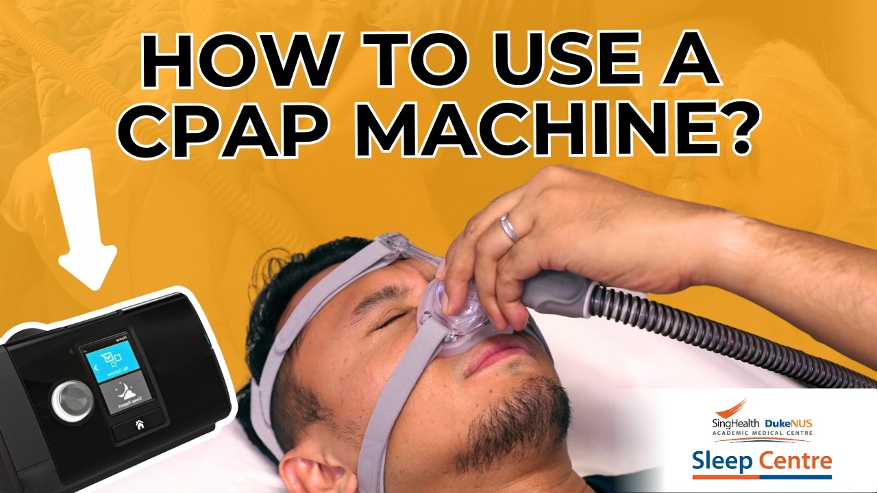 CPAP Machine: How to Use It Correctly for Better Sleep | Singapore General Hospital