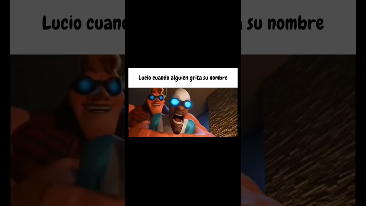 Lucio cuando alguien grita su nombre 😱 #edit #humor #momentorandom #losincreibles #peliculaanimada