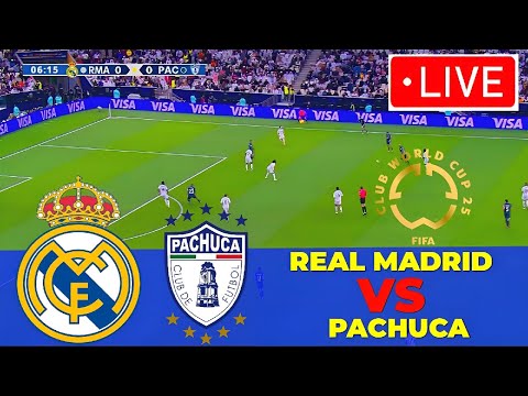 [LIVE]: Real Madrid Vs Pachuca - FIFA Club World Cup 2025 | Full Match | Watch Along