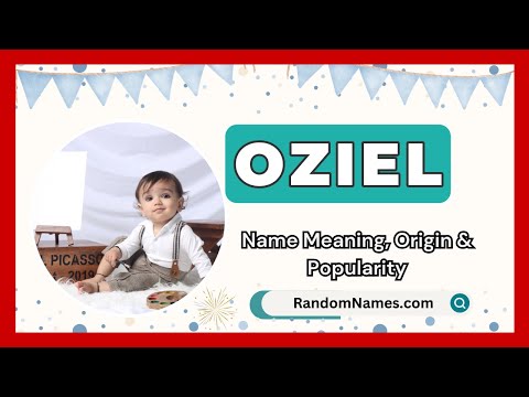 Oziel - Baby Boy Name Meaning, Origin & Popularity - RandomNames.com
