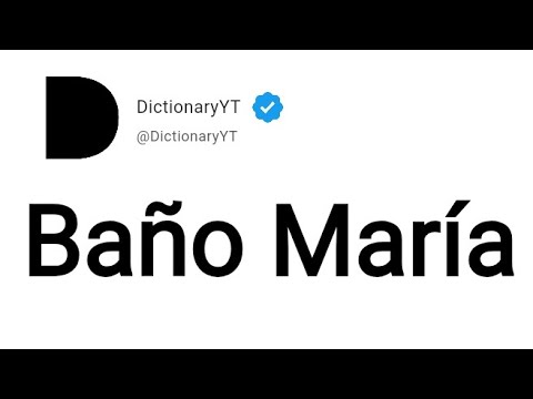 Baño María Meaning in English