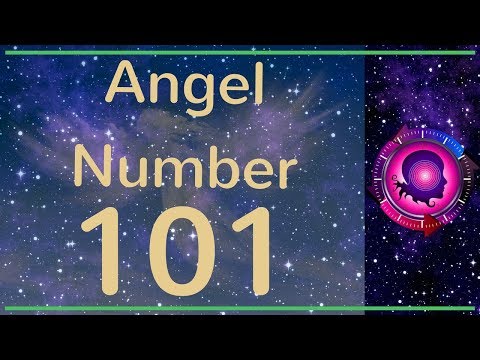 Angel Number 101: The Meanings of Angel Number 101