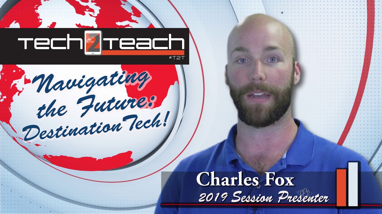 2019 Tech2Teach Presenter Charles Fox