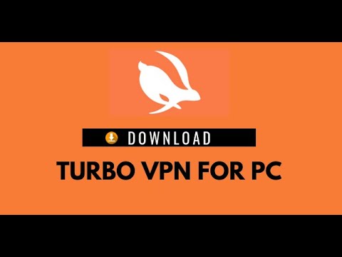 How to download Turbo VPN on PC For Free