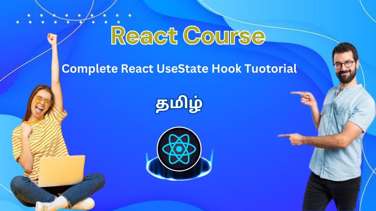 Complete React Usestate Hook tamil | React js course tamil | React beginner tutorials in tamil