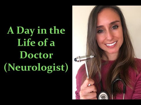 Day in the Life of a Doctor - Neurology