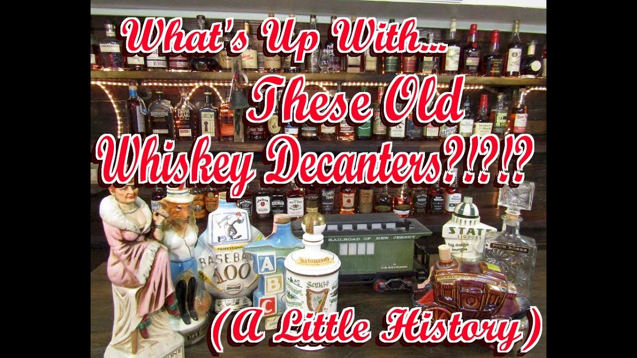Whats Up With Those Old Bourbon Whiskey Decanters