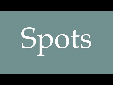 How to Pronounce ''Spots'' Correctly in French