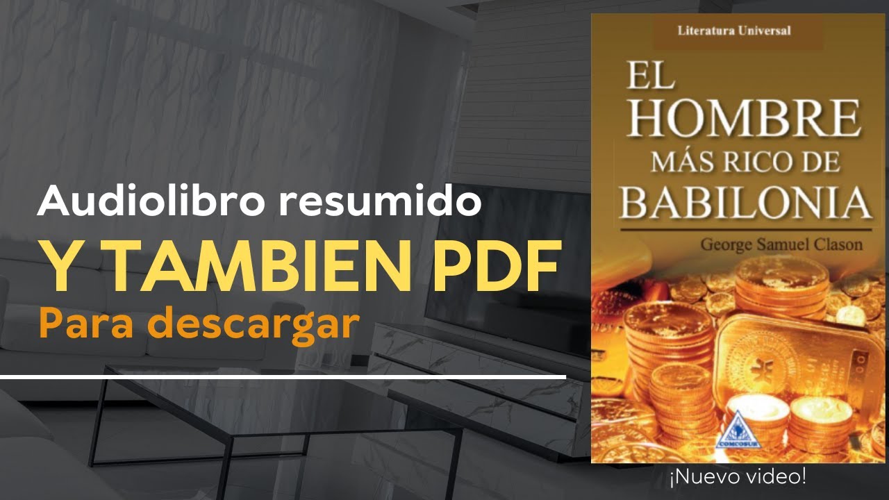 El hombre más rico de Babilonia | PDF GRATIS 📖📚 | Audiolibro Resumido GRATIS 📖📚