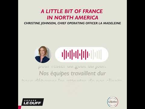 [Podcast] : Christine Johnson : a little bit of France in North America - Groupe Le Duff