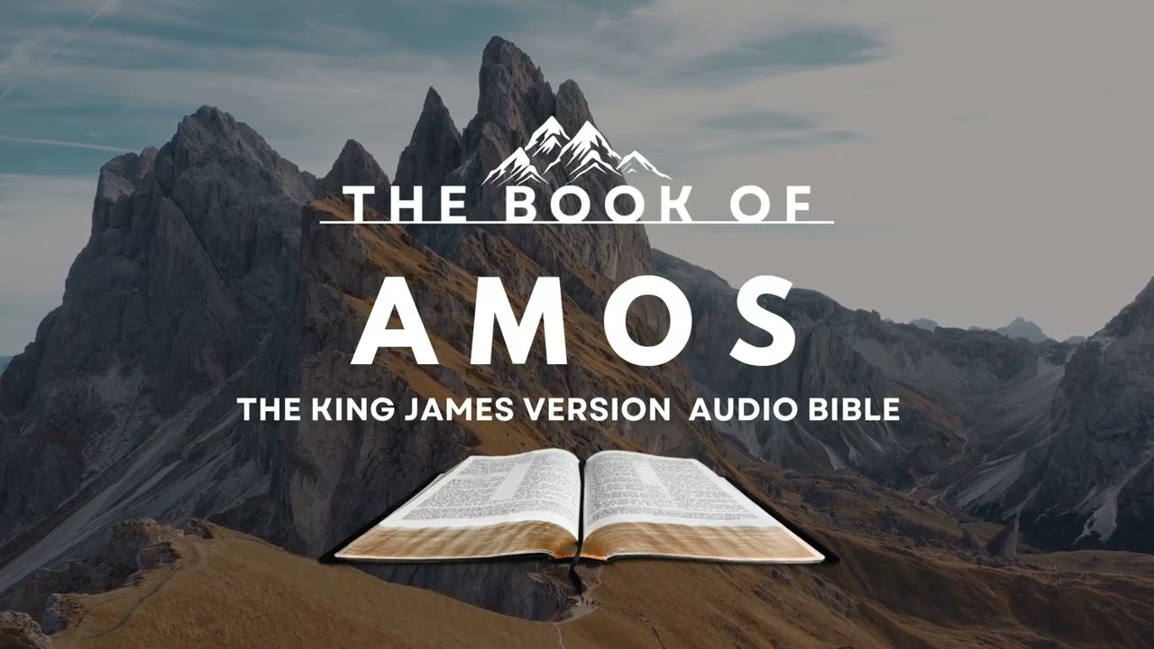 THE BOOK OF AMOS KJV | AUDIO BIBLE (Full)