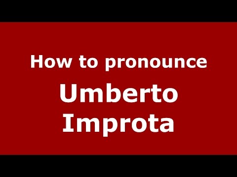 How to pronounce Umberto Improta (Italian/Italy) - PronounceNames.com