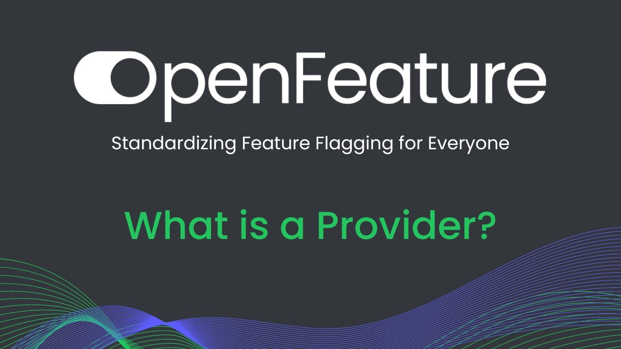 OpenFeature: What is a Provider?