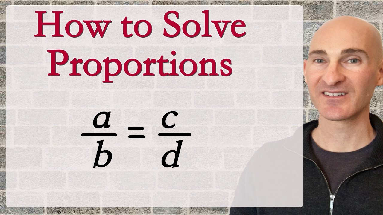 Solve Proportions (Techniques Explained)